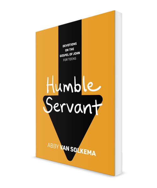 Humble Servant: Devotions on the Gospel of John for Teens, Book 2 ...