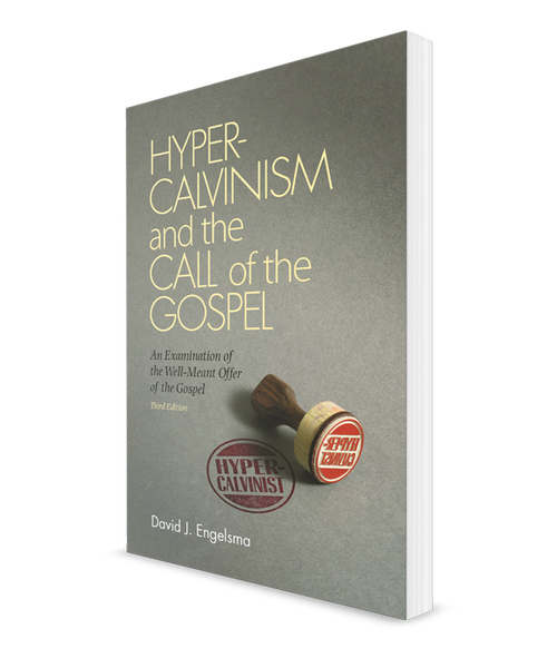 Hyper-Calvinism and the Call of the Gospel: An Examination of the Well ...