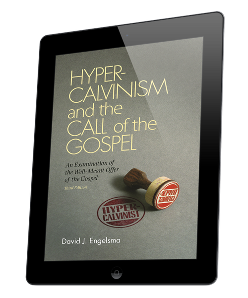 Hyper-Calvinism and the Call of the Gospel (eBook) – Reformed Free ...